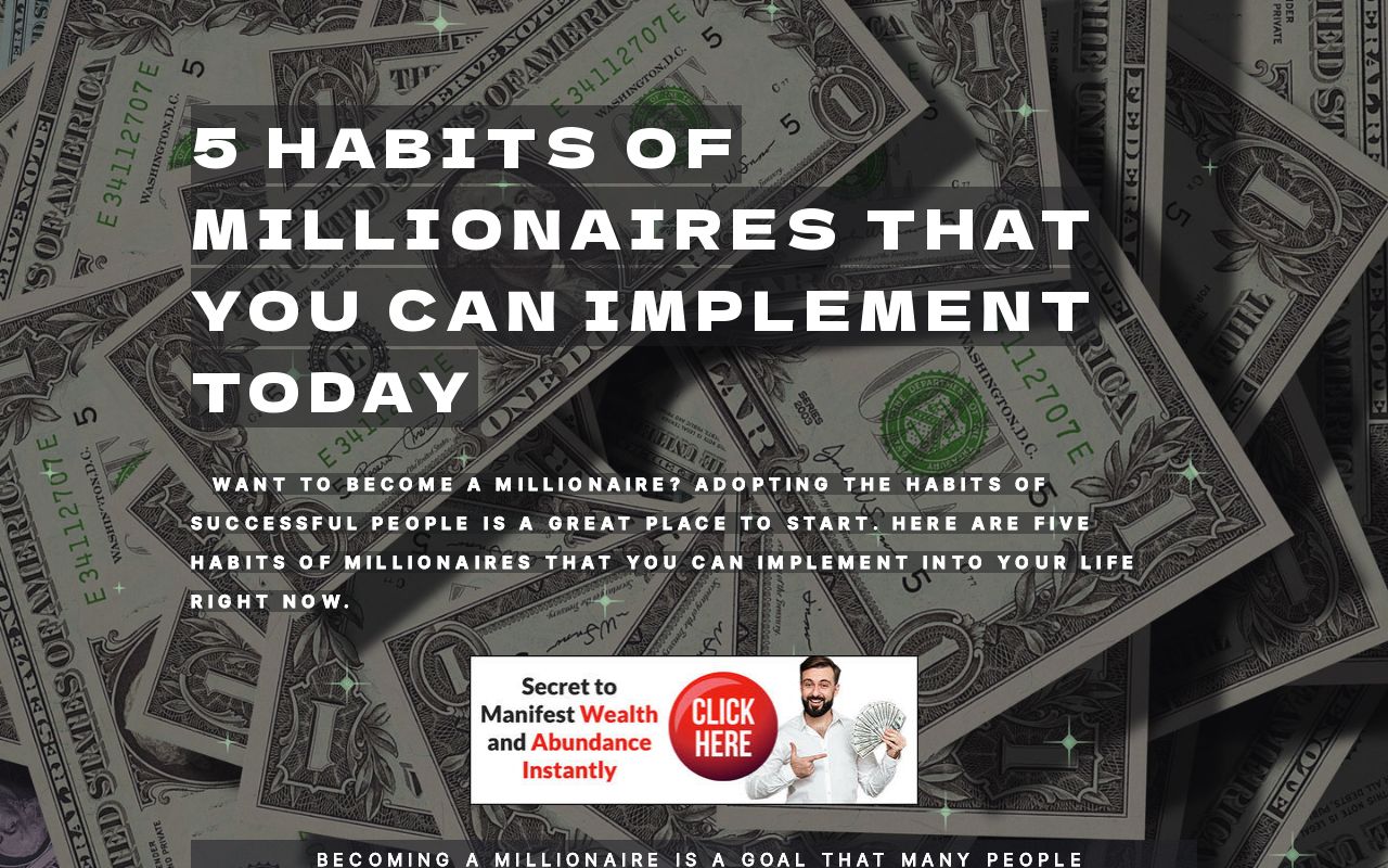 5 Habits of Millionaires That You Can Implement Today